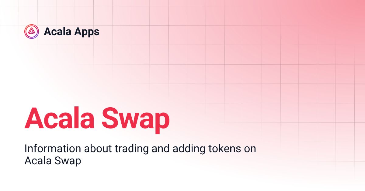 Acala Swap | Acala Apps